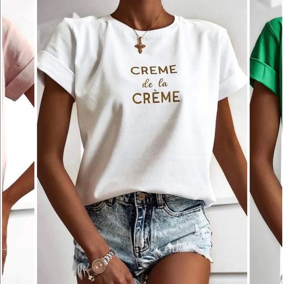 Tops | Creme De La Creme Slogan Tshirt | Poshmark